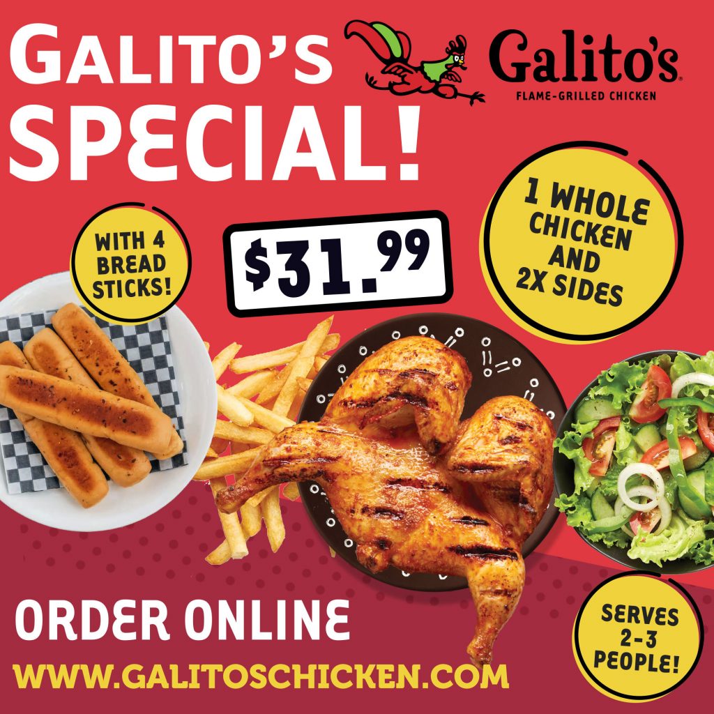Galito’s Special! 1 whole chicken and 2 sides for $31.99 ONLY ...